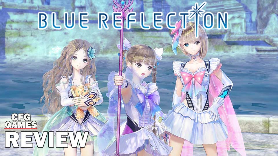 A Magical (Girl) Experience | Blue Reflection Review | CFG Games