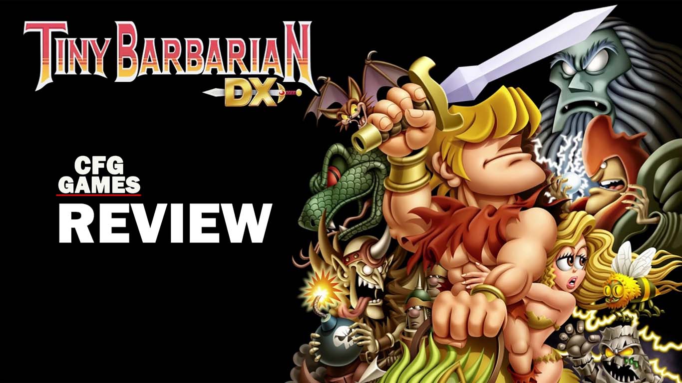 Tiny Hero, Big Heart | Tiny Barbarian DX | CFG Games