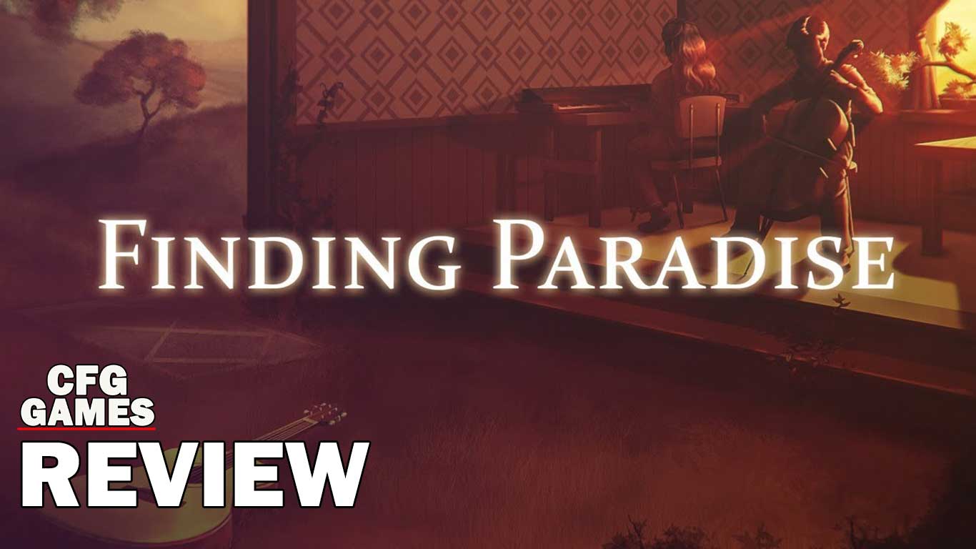 Paradise Regained | Finding Paradise Review | CFG Games