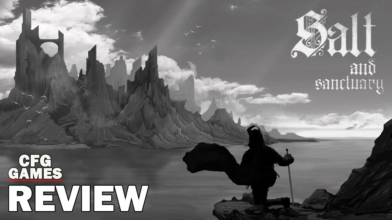 The Salt Must Flow | Salt & Sanctuary Review| CFG Games